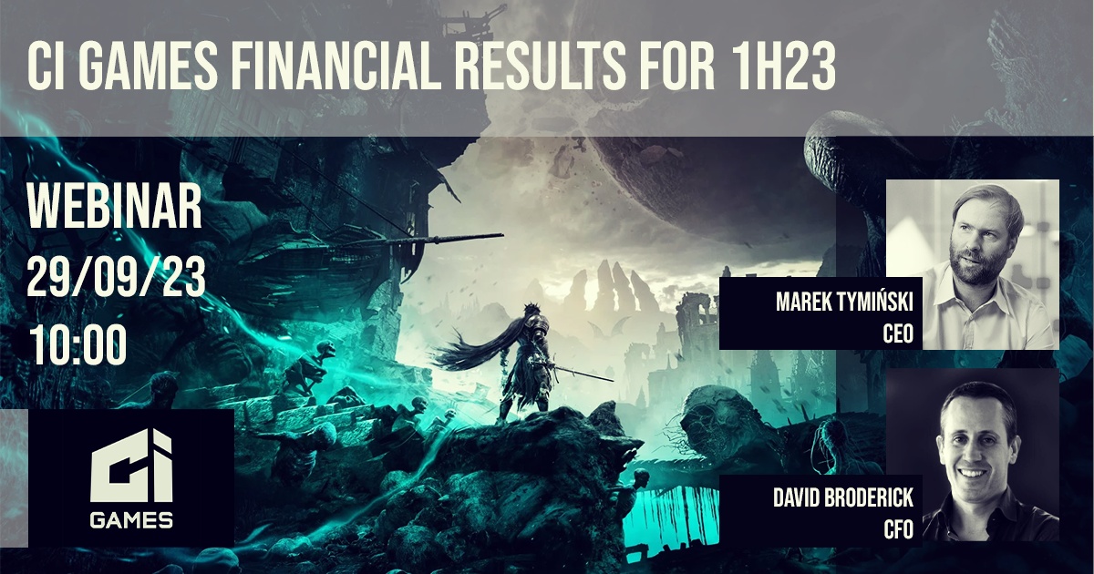 Wyniki CI Games za I półrocze 2023 roku [Webinar z zarządem spółki]